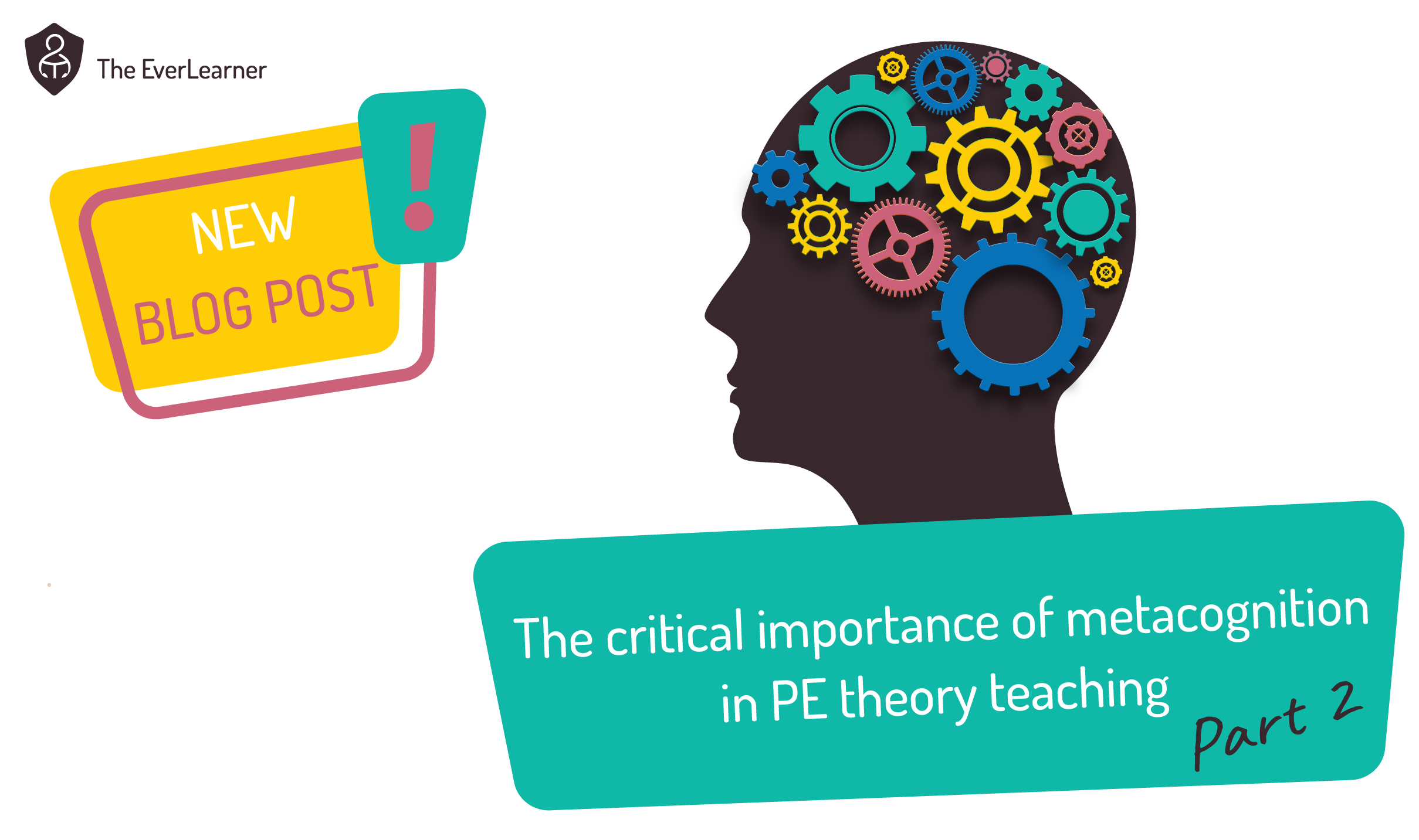 The Critical Importance of Metacognition in PE Theory Teaching Part 2
