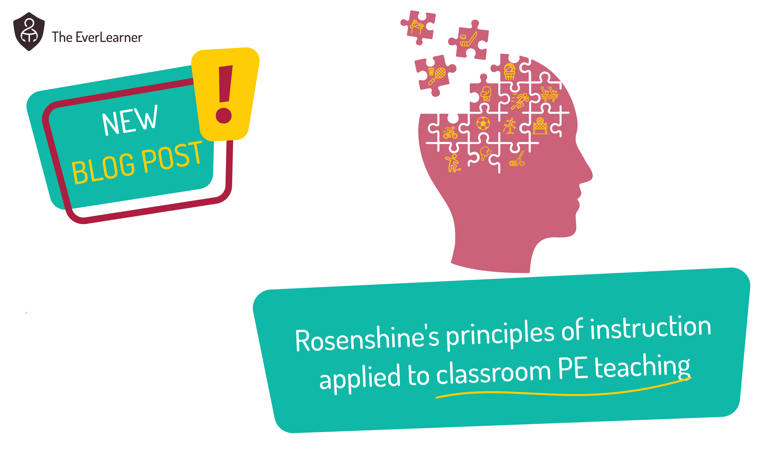 Rosenshine's Principles of Instruction APPLIED TO CLASSROOM PE TEACHING