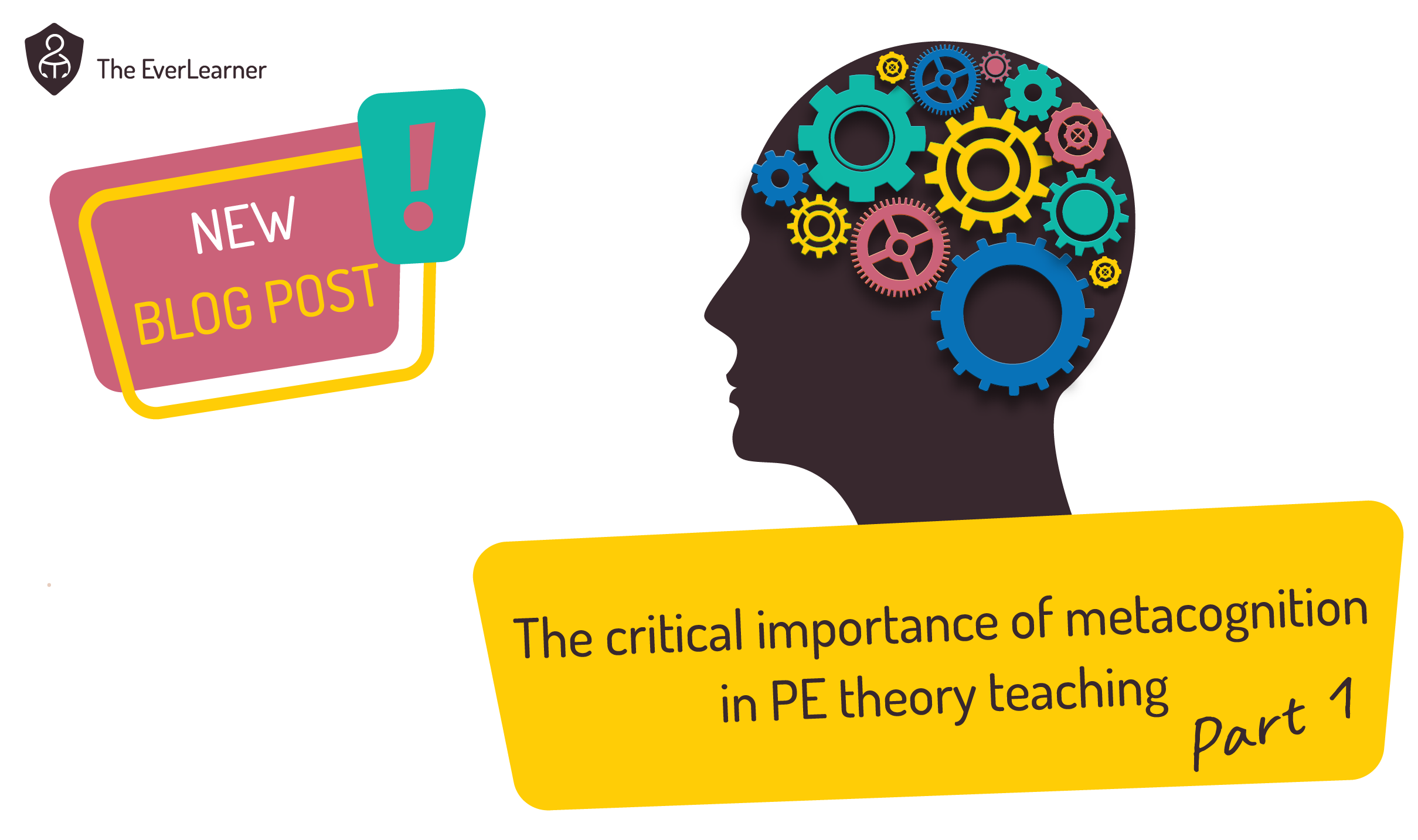 The Critical Importance of Metacognition in PE Theory Teaching (Part 1)
